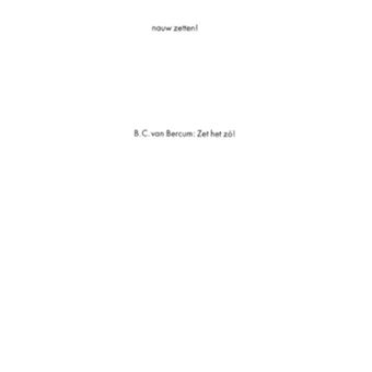 De typografische schatkamer - B.C. Van Bercum : Zet het zó! - Nauw zetten! - Jan-Willem Boterman ...
