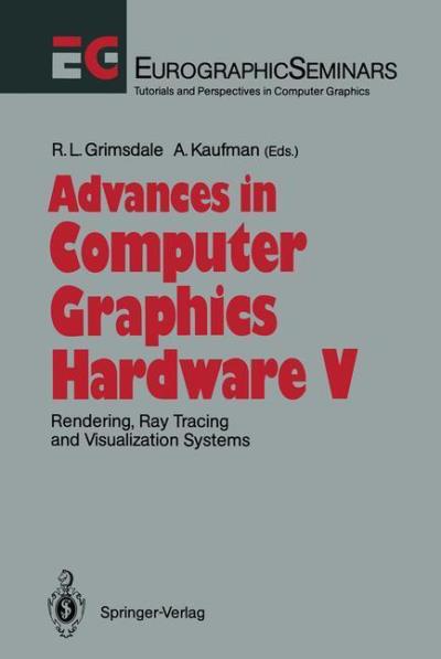 Advances in computer graphics hardware Book 5 : Rendering, ray tracing ...