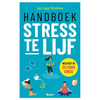 Handboek stress te lijf inclusief de zes tegen stress - broché - Jan ...