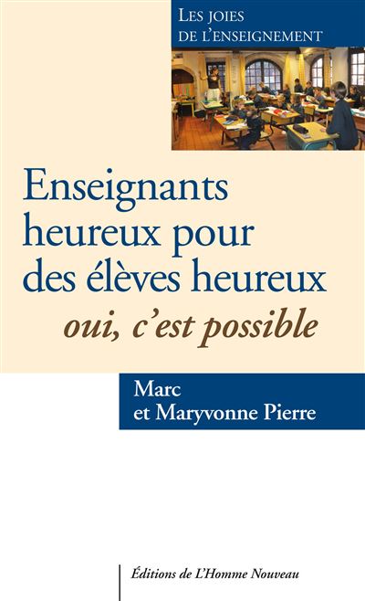 Enseignants heureux pour des élèves heureux. Oui, c'est possible Les ...