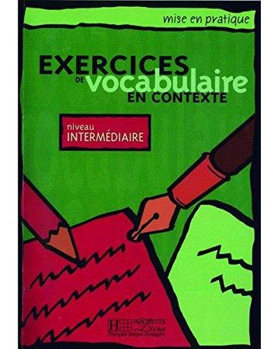 Niveau intermédiaire: exercices de vocabulaire en contexte - Poche - Anne Akyüz - Achat Livre | fnac