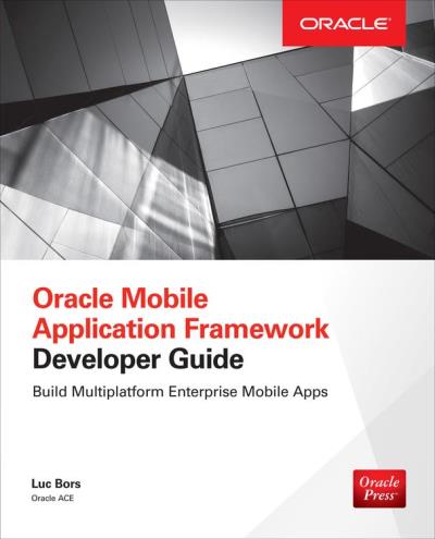 Oracle ADf mobile Build enterprise applications with JDeveloper for iOS ...