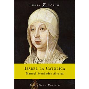 Isabel la Católica - Poche - Manuel Fernandez Alvares - Achat Livre ou ...