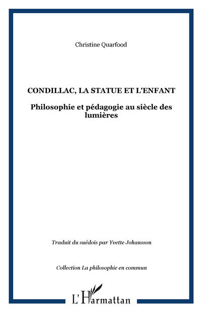 Condillac, la statue et l'enfant Philosophie et pédagogie au siècle des ...