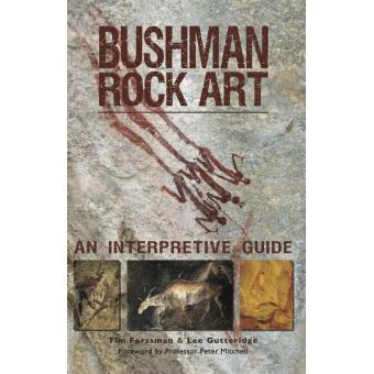 Bushman Rock Art An Interpretive Guide - ebook (ePub) - Tim Forssman ...