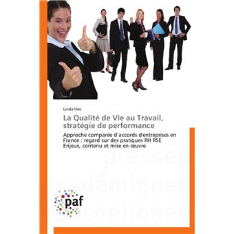 La qualité de vie au travail, stratégie de performance - broché - Hee-L - Achat Livre | fnac
