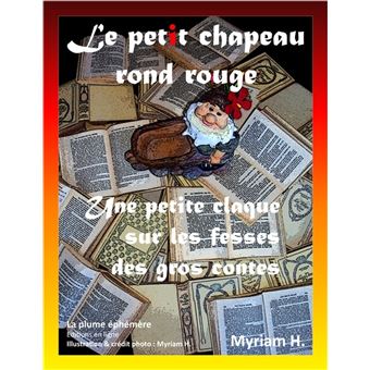 Le petit chapeau rond rouge Une petite claque sur les fesses des gros ...