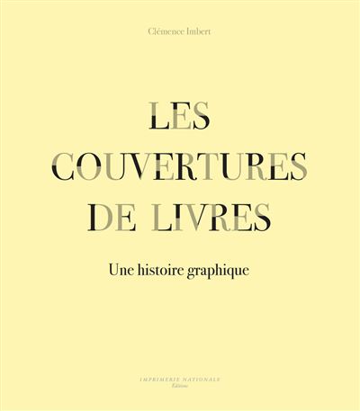 Les Couvertures de livres Une histoire graphique - relié - Clémence ...