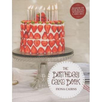 THE BIRTHDAY CAKE BOOK - broché - Inconnus - Achat Livre | fnac