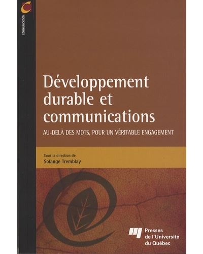 Developpement durable et communications.au-dela des mots pou Au-delà des mots pour un véritable ...