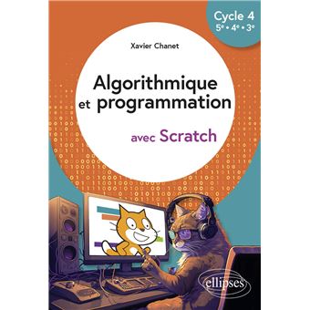 Algorithmique et programmation avec Scratch - Cycle 4 (5e - 4e - 3e ...