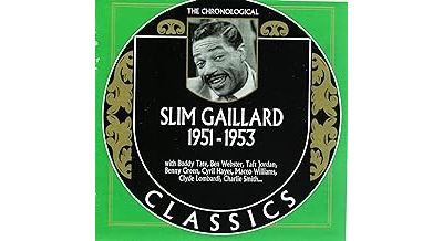 Chronological Slim Gaillard 1951-1953 - Slim Gaillard - CD album ...