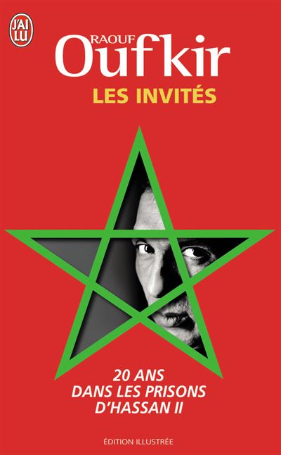Les invités Vingt ans dans les prisons du roi - Poche - Raouf Oufkir ...