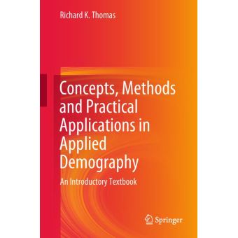 Concepts, Methods and Practical Applications in Applied Demography An ...