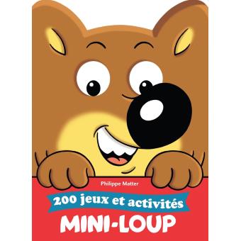 Mini-Loup - Mini Loup - Le livre d'activités des vacances - Philippe ...