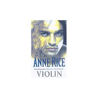 Violin - broché - Anne Rice - Achat Livre | fnac