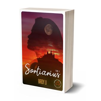 Sortiarius - Tome 4 - Sortiarius - Birdy Li - broché - Achat Livre ou ...