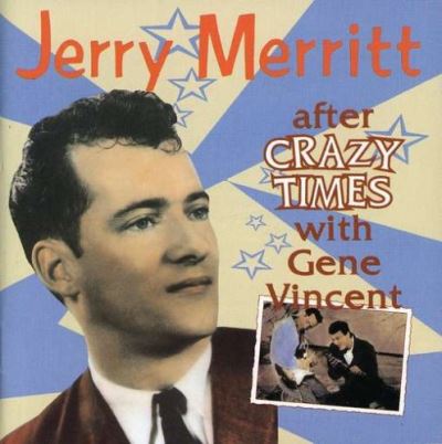Aft. crazy time with Gene Vincent - Jerry Merritt - CD album - Achat ...