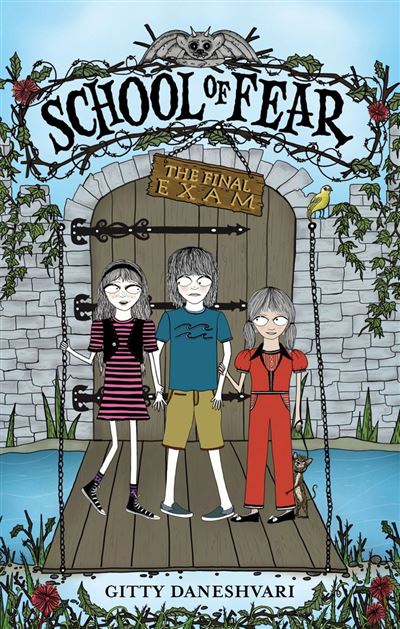 School of Fear - Book 3 - The Final Exam - Gitty Daneshvari, Carrie ...