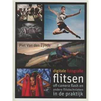 Digitale Fotografie - Flitsen - Piet Van Den Eynde - broché - Achat Livre | fnac