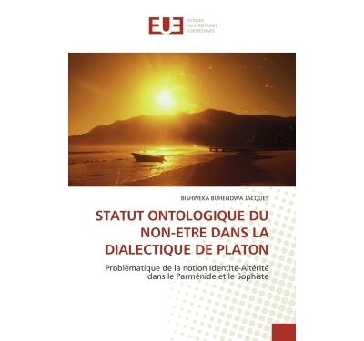 Statut ontologique du non-etre dans la dialectique de platon ...