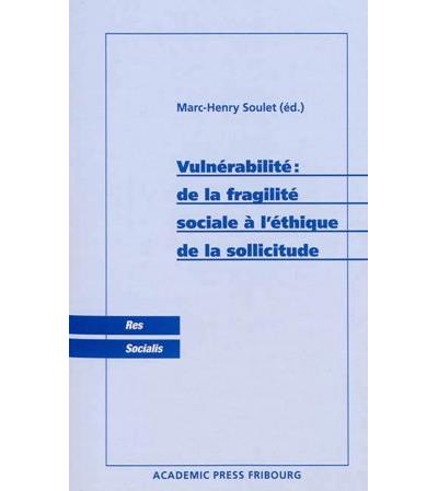Vulnérabilité De la fragilité sociale à l'éthique de la sollicitude ...