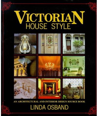 Victorian house style an architectural and interior design - relié - L ...