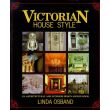 Victorian house style an architectural and interior design - relié - L ...