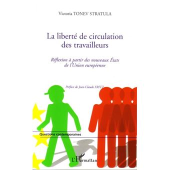 La liberté de circulation des travailleurs - broché - Victoria Tonev ...