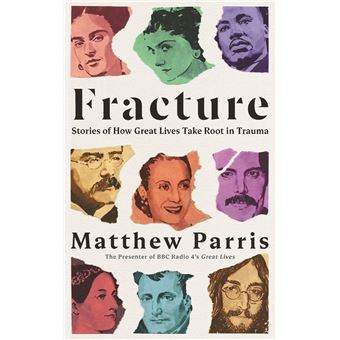 Fracture Stories of How Great Lives Take Root in Trauma - Poche ...