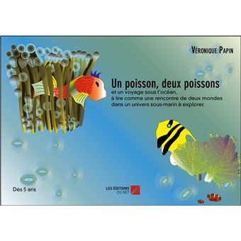 Un poisson, deux poissons - broché - Véronique Papin - Achat Livre | fnac