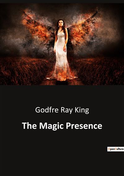 The Magic Presence - broché - Godfré Ray King - Achat Livre | fnac