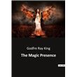 The Magic Presence - broché - Godfré Ray King - Achat Livre | fnac