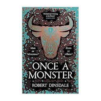 Once a Monster - Man or Minotaur? Hero or Vilan? - Brochado - Robert ...