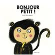 Bonjour petit - cartonné - Estelle Billon-Spagnol - Achat Livre | fnac
