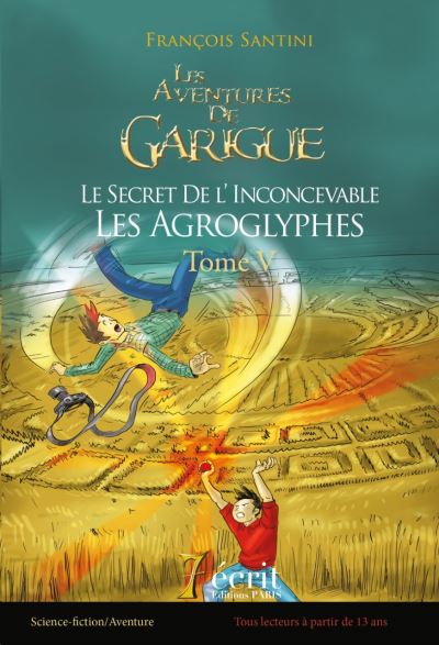 Les aventures de Garigue - Tome 5 - Le secret de l'inconcevable les ...