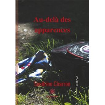 Au-delà des apparences - broché - Sandrine Charron - Achat Livre | fnac