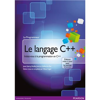 Le langage c++ - relié - Jesse Liberty, Bradley JONES - Achat Livre | fnac