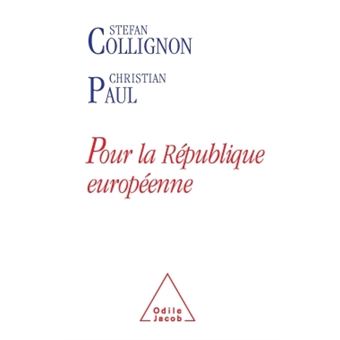Pour la République européenne - broché - Christian Paul, Stefan ...