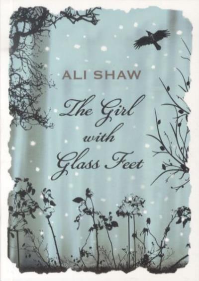 The girl with glass feet - Poche - Ali Shaw - Achat Livre | fnac