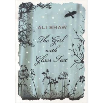 The girl with glass feet - Poche - Ali Shaw - Achat Livre | fnac