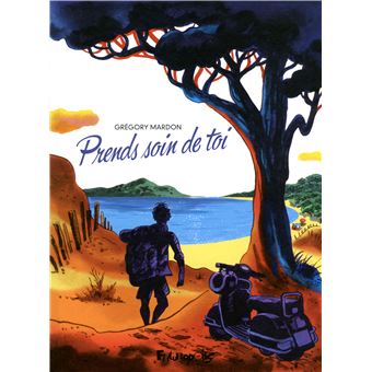 Prends soin de toi - cartonné - Grégory Mardon - Achat Livre ou ebook ...