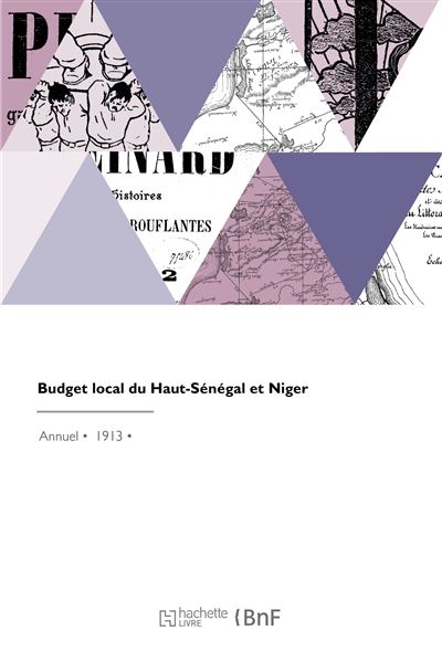 Budget local du Haut-Sénégal et Niger - broché - Collectif - Achat ...