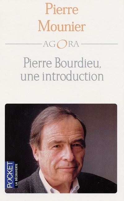 Pierre Bourdieu, une introduction - Poche - Pierre Mounier - Achat Livre | fnac