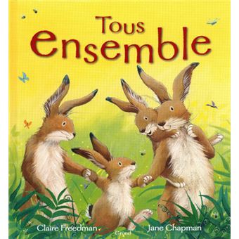 Tous ensemble - cartonné - Claire Garrigue, Jane Chapman, Claire ...