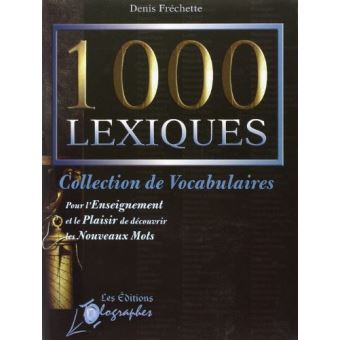 1000 lexiques - broché - Denis Fréchette - Achat Livre | fnac