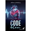 Code bleu - broché - Aria Cordell - Achat Livre ou ebook | fnac
