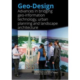 Geo-Design advances in bridging geo-information technology, urban ...