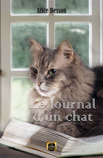 Le Journal d'un chat - broché - Alice Besson - Achat Livre ou ebook | fnac