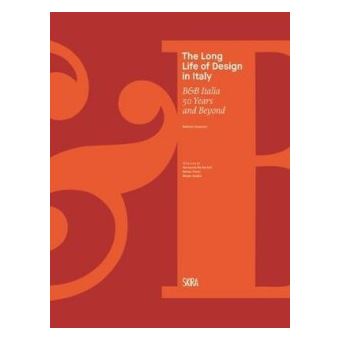 The Long Life of Design in Italy B&B Italia 50 Years and Beyond ...